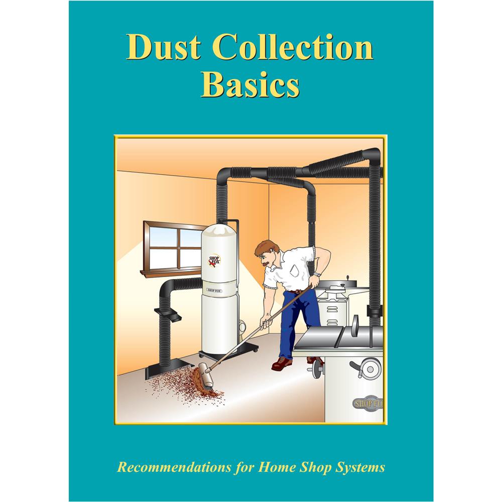 Dust Collection Basics - Book - Grizzly Industrial, Inc.