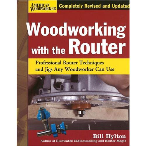 Woodworking with the Router - Book - Grizzly Industrial